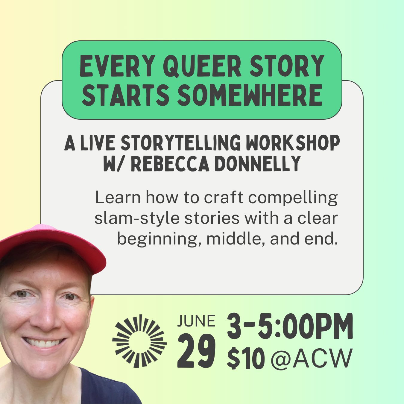 Every Queer Story Starts Somewhere: A Live Storytelling Workshop