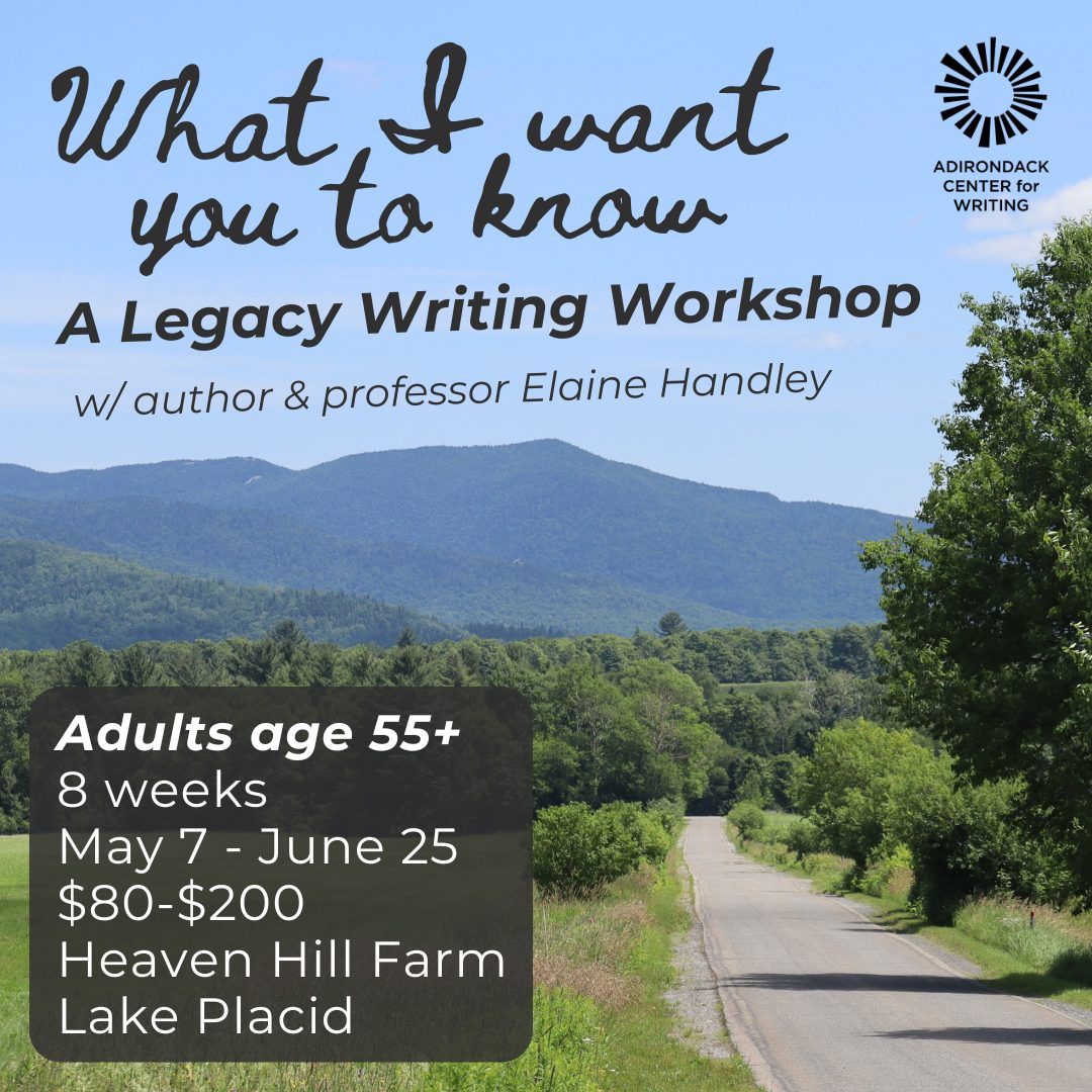 What I Want You to Know: A Legacy Writing Workshop